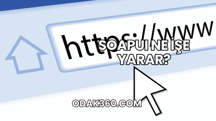 SoapUI Ne İşe Yarar? - Odak360
